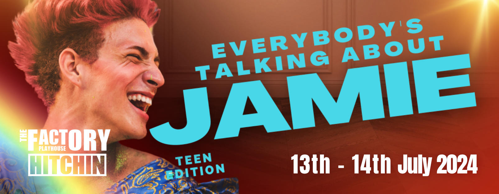Everybody's Talking About Jamie: Teen Edition at the Factory Playhouse